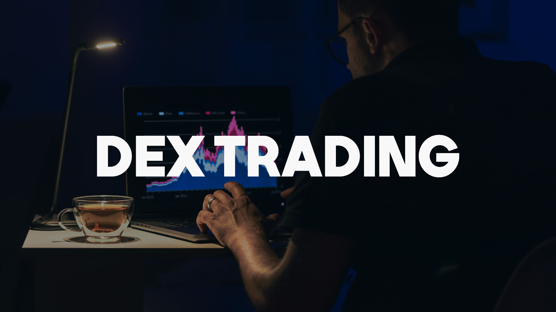 دکس تریدینگ چیست؟ | همه چیز در مورد Dex Trading